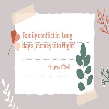 108-Family Conflict in 'Long Day's Journey into Night' | PPTX