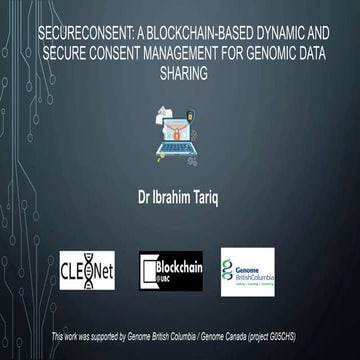 SecureConsent: A Blockchain-based Dynamic and Secure Consent Management for Genomic Data Sharing ...