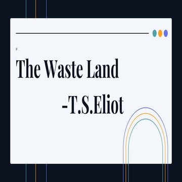 106- Themes in 'The Waste Land' | PPTX
