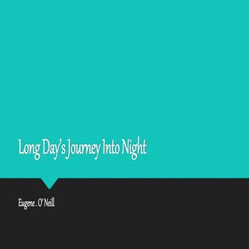 Long day's journey into night by Eugene o neil | PDF