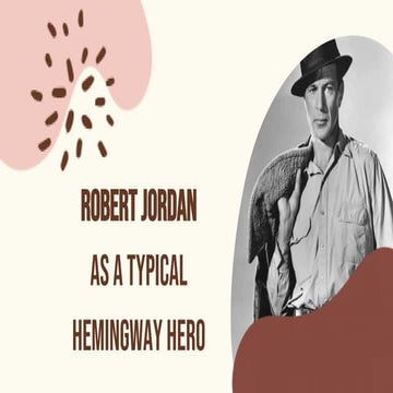 Paper 108 Robert Jordan As a Typical Hemingway Hero.pptx
