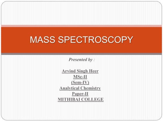 MASS SPECTROSCOPY ( Molecular ion, Base peak, Isotopic abundance ...