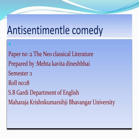 Sentimental and Anti Sentimental Comedy in the Neoclassical Age (1).pptx