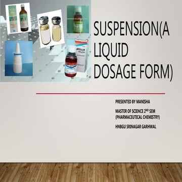 suspension (a heterogenous biphasic liquid dosage form) | PPT