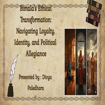 Paper 201 _ Bimala's Ethical Transformation_ Navigating Loyalty, Identity, and Political ...