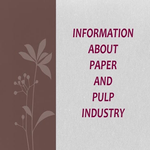 paper process and paper industry | PPTX