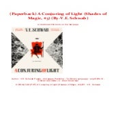 (Paperback) A Conjuring of Light (Shades of Magic, #3) (By-V.E. Schwab)