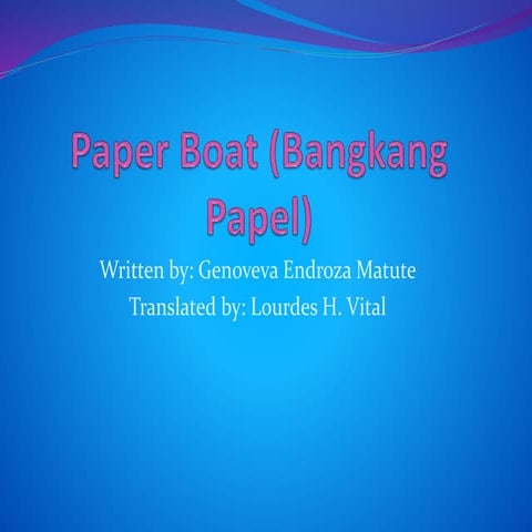 Paper boat (bangkang papel) | PPTX