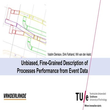 Unbiased, Fine-Grained Description of Processes Performance from Event Data | PDF