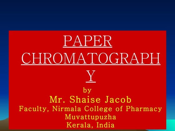 Paper chromatography | PPTX | Chemistry | Science