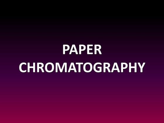 Chromatography and its types | PPTX