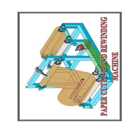 Paper cutting & rewinding machine project report SREESANGH P GHOSH | PDF