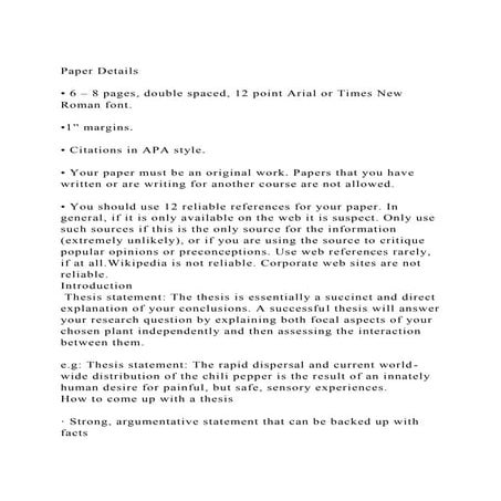 Paper Details• 6 – 8 pages, double spaced, 12 point Arial or T.docx