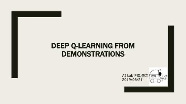Deep Q Learning From Demonstrations Ppt