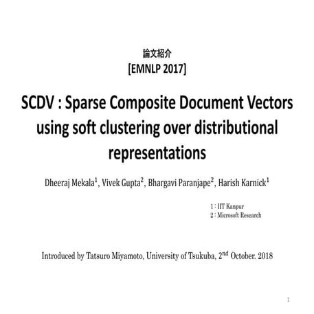 Paper introduction "SCDV : Sparse Composite Document Vectors using soft clustering over ...