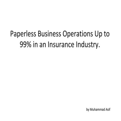 To achieve 100% Paperless operation in an Enterprise | PPT