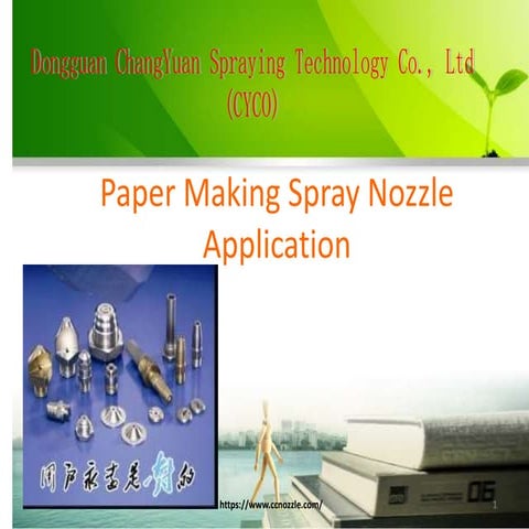 Paper Making Spray Nozzle Application - CYCO | PPT