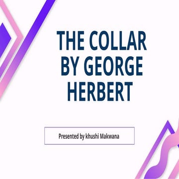 George Herbert’s “The Collar” – A Spiritual Struggle in The Temple | PPTX