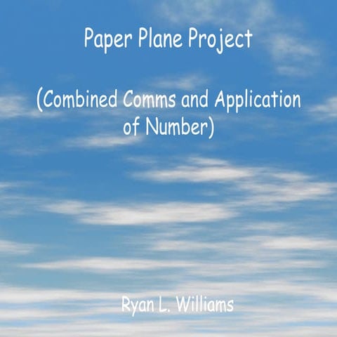 My Paper Airplane Project rlw | PPT