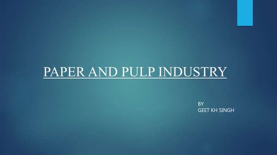 Paper and Pulp Industry | PPT