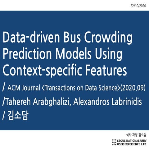 Data-driven Bus Crowding Prediction Models Using Context-specific Features | PPT