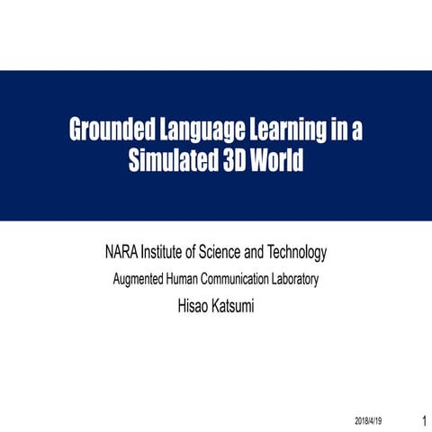 Grounded Language Learning in a Simulated 3D World by DeepMind (論文読み ...