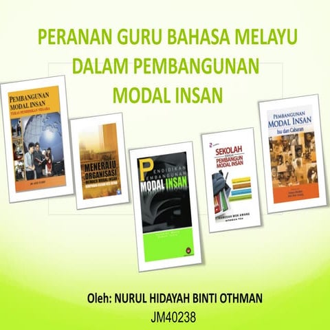 Peranan Guru Bahasa Melayu dalam Pembangunan Modal Insan | PPT