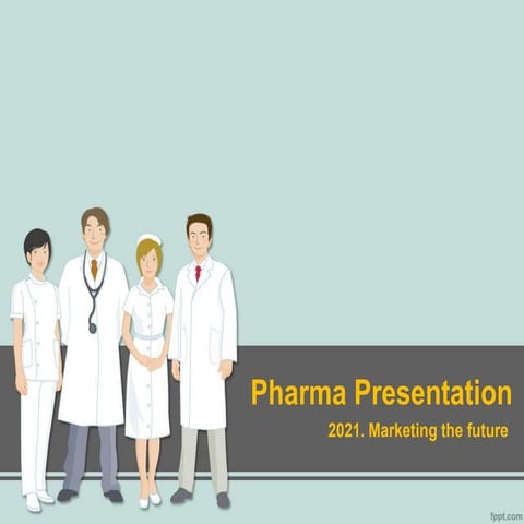 Pharma Presentation - Marketing the Future | PPTX