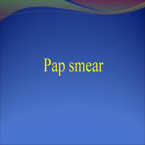 Pap smear | PPTX