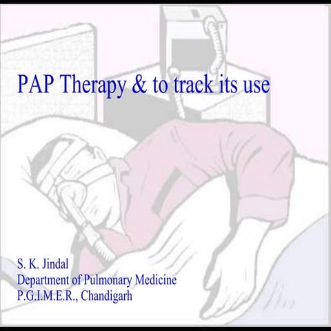 Presentation by Dr. S.K Jindal on "PAP Therapy" | Jindal Chest Clinic | PPT