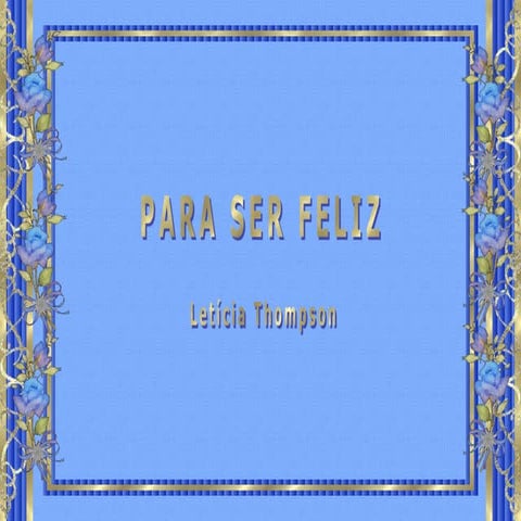 Para ser feliz 1 | PPS