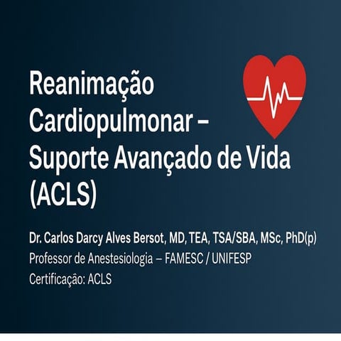Reanimação Cardiopulmonar: Suporte Avançado de Vida (ACLS) — Protocolos ...