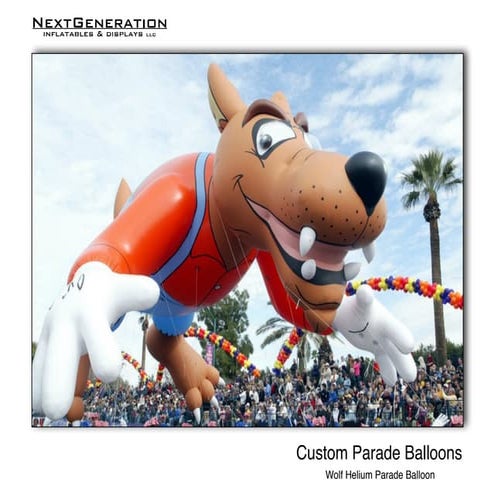 Custom Parade balloons | Next Generation Inflatables | PDF