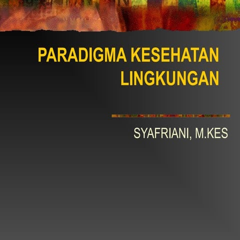 Paradigma Kesehatan Lingkungan: Teori Simpul | PPT