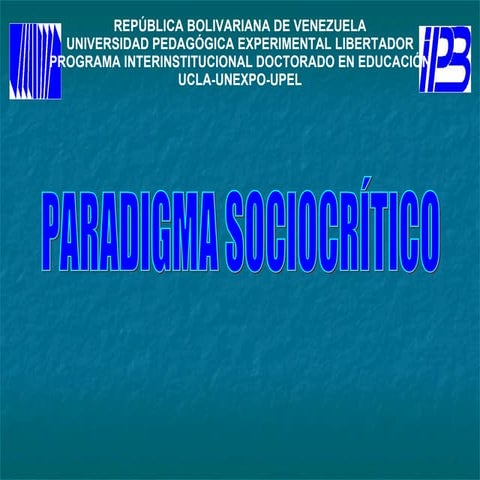 Paradigma Sociocritico Ok Ok | PPT