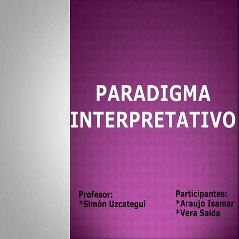 Paradigma interpretativo | PPT