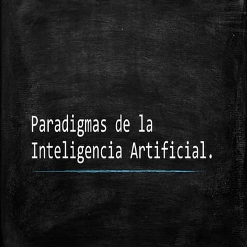 Paradigmas de la Inteligencia Artificial..pptx