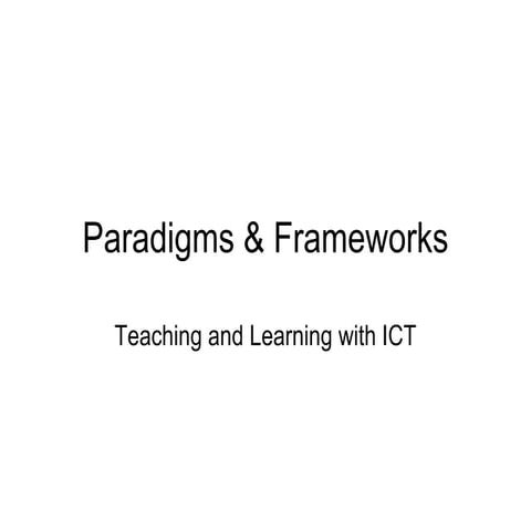 ICT paradigms frameworks | PPT