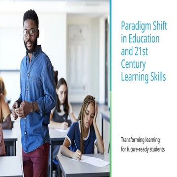 Paradigm_Shift in Education and 21st century learning skill | PPTX