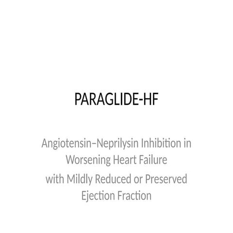 PARAGLIDE_HF_Angiotensin–Neprilysin Inhibition in Worsening Heart ...