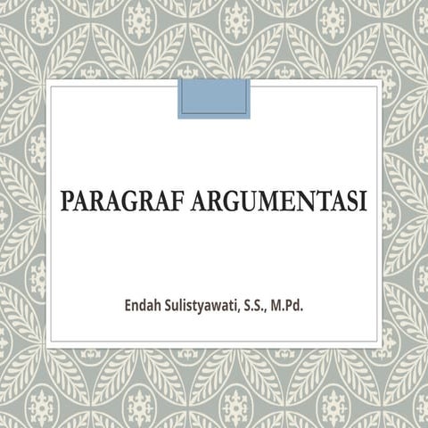 Paragraf Argumentasi dan Teks Argumentasi | PPT