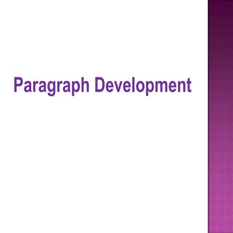 Paragraph Development- Techniques and styles | PPT