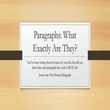 7 Paragraphs: The Process Paragraph | PPT