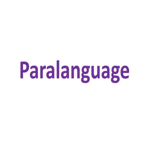 Paralanguage(1).pptx by Kaushik Solanki | PPTX