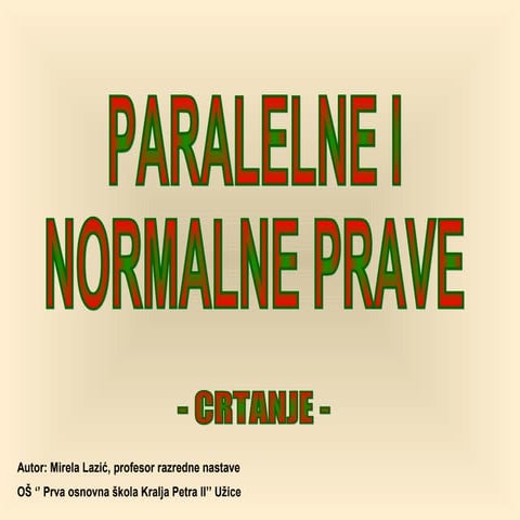 Paralelne i normalne prave crtanje iii razrered | PPT