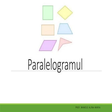 Paralelogramul_lecție_clasa a VII-a, disciplina-matematica | PPTX
