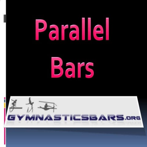 Parallel bars | PPTX