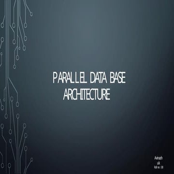 Parallel DB architecture for study .pptx