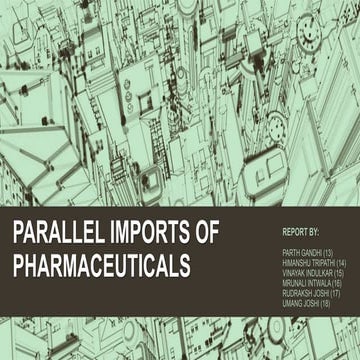 Parallel imports of pharmaceuticals ppt | PPTX
