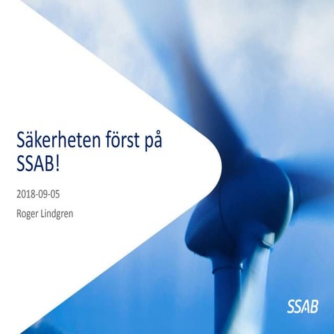 Parallellt sem Vägen som arbetsplats Roger Lindgren Säkerheten först på ...